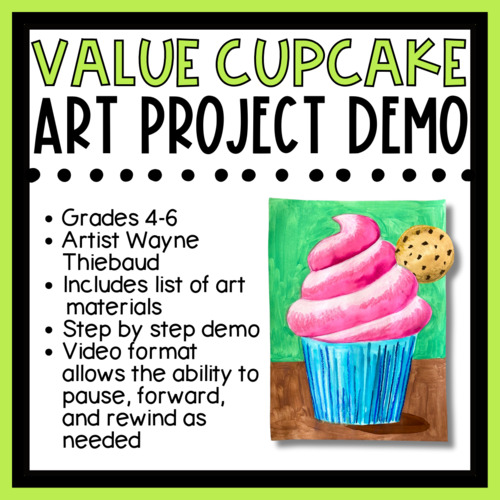Art Project Teacher Demo - Value Cupcakes (Grades 4-6) by Fonts by Leah