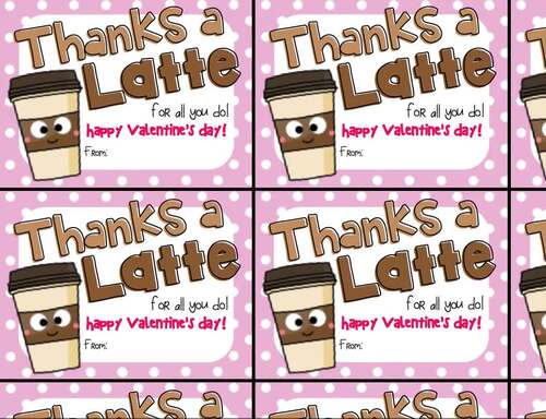 Coffee Valentine's Day Gift Tag- Thanks a Latte for all you do! Happy ...
