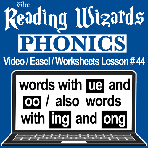 Phonics Video/Easel/Worksheets Words With UE, OO, ING, & ONG Reading ...