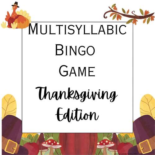 Multisyllabic Reading BINGO Game Thanksgiving Vocabulary Activity Phonics