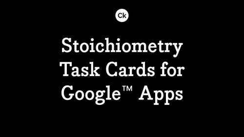 Stoichiometry Digital Chemistry Task Cards for Google and Boom by ChemKate