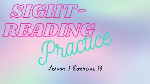 Sight Reading Level 1 TEN Exercise videos for singing literacy choir music
