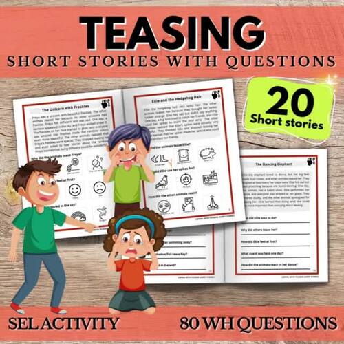 Teasing 20 Short Stories Reading Comprehension WH Questions Autism SEL ...