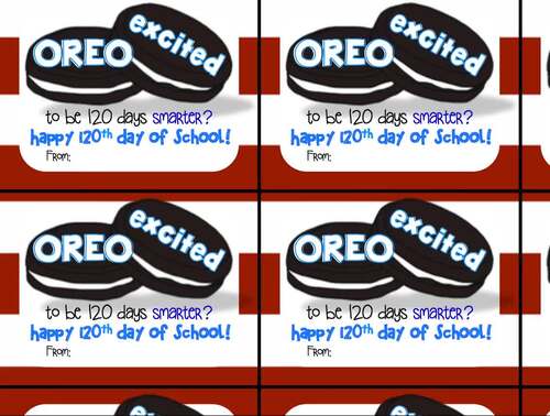 Oreo 120th Day of School Gift Tag- Oreo excited to be 120 days smarter ...