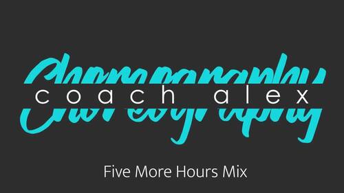 Five More Hours Cheer Music Mix by Coach Alex Choreography | TPT