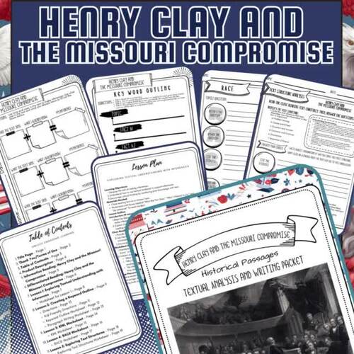 Henry Clay and the Missouri Compromise Reading, Writing, and Text Analysis