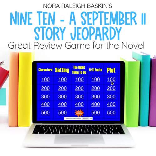 Nine, Ten: A September 11 Story by Nora Raleigh Baskin Jeopardy | TPT