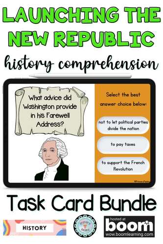 Launching the New Republic: History Comprehension Boom Card Bundle