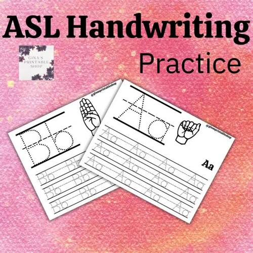 ASL Handwriting Practice Activity by GinasPrintableShop | TPT