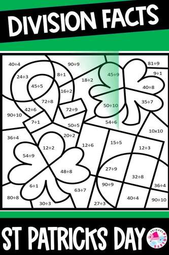 ST. PATRICK'S DAY COLOR BY NUMBER CODE DIVISION FACTS PRACTICE WORKSHEETS
