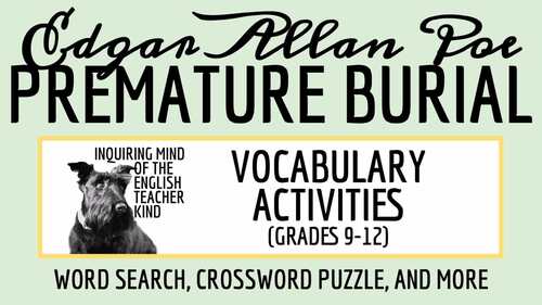 "The Premature Burial" by Edgar Allan Poe Vocabulary Games for High School