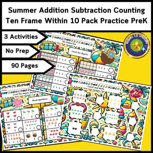Summer Addition Subtraction Counting Ten Frame Within 10 Pack Practice PreK