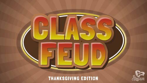 Thanksgiving Class Feud! - NO PREP PowerPoint Game (Plays like Family Feud)