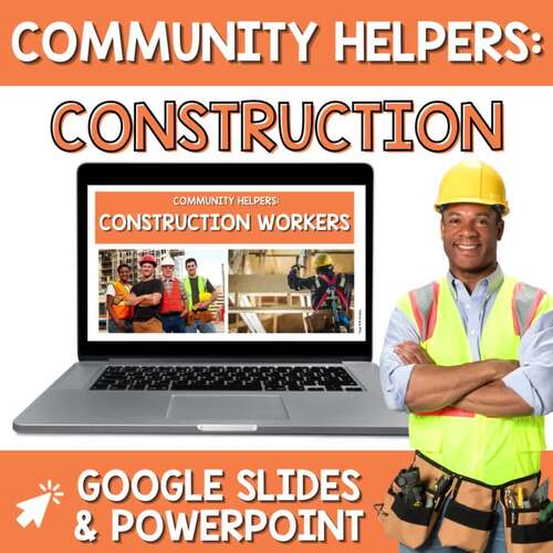 Community Helpers: Construction Workers Google Slides & PowerPoint ...