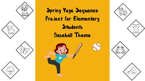 Spring Yoga Sequence Project for Elementary Students Baseball Theme