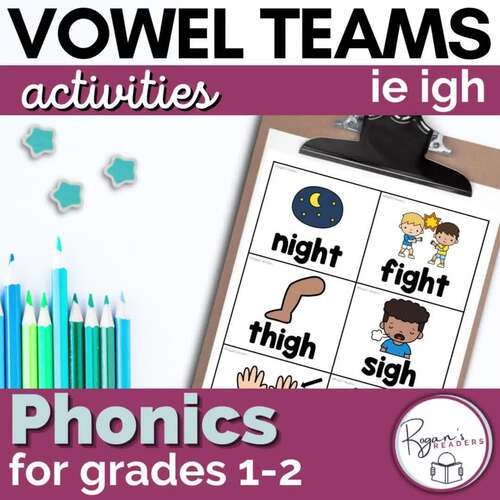 IE & IGH Activities and No-Prep Worksheets - Long i Vowel Teams | TPT