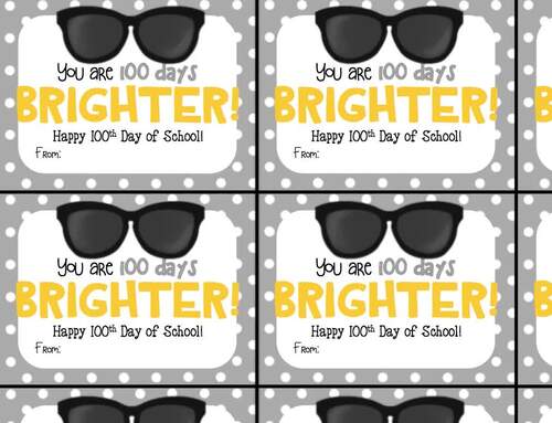 Sunglasses 100th Day of School Gift Tag- You are 100 days Brighter ...