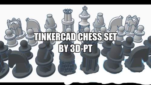 3D Chess Masterclass: TinkerCAD Walk-Through Video by 3D-PT | TPT