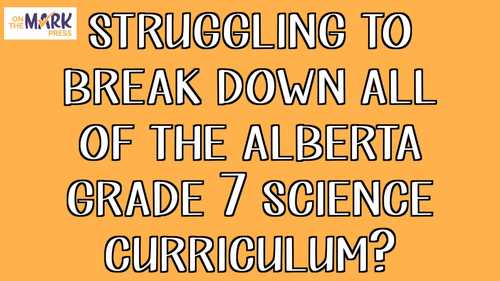 Alberta Grade 7 Science Curriculum An Entire Year Of Lessons 