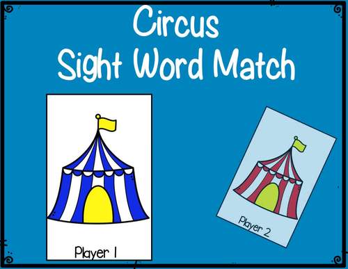 Circus Themed Sight Word Match Games by The Teaching Scene by Maureen
