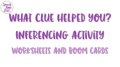 What Clue Helped You? Inferencing Activity by Speech Time Fun | TPT