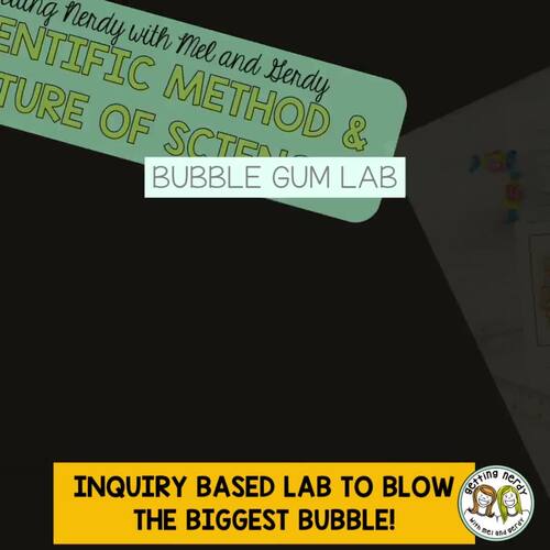 Scientific Method | Nature of Science | Bubble Gum Chewing Inquiry Lab