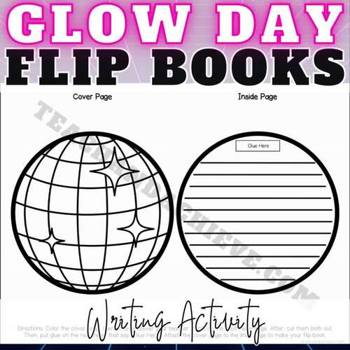 Glow Day Transformation, Glow Day Flip-Book, Glow Day Printable Writing ...