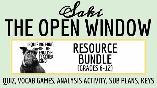 "The Open Window" by Saki Quiz, Close Reading Worksheet, and Vocabulary ...