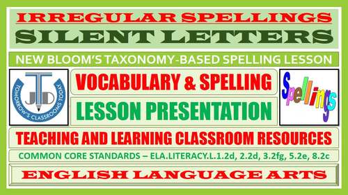 IRREGULAR SPELLINGS AND SILENT LETTERS: SPELLING RESOURCES - BUNDLE
