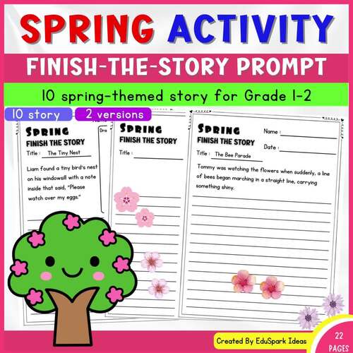 Spring Activity |Finish the Story Writing Prompts |Narrative Writing ...