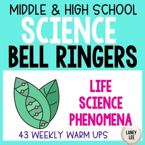Life Science Phenomena - Science Bell Ringers & Warm Ups by Laney Lee