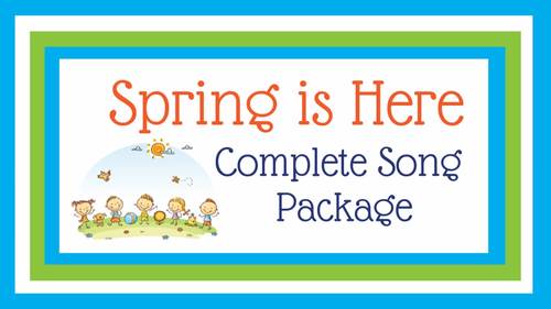 Spring Song & Activity | Classroom & Performance | mp3s, PDF, SMART, Video