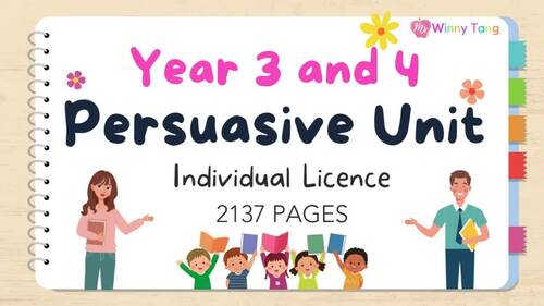 Grade/Year 3 and 4 Persuasive Unit by Ms Winny Tang | TPT