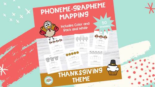 Thanksgiving Theme Phoneme Grapheme Mapping Mats-Orthographic Mapping
