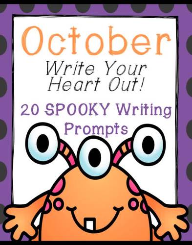 Write Your Heart Out!- A Notebook of 20 SPOOKY Writing Prompts for October