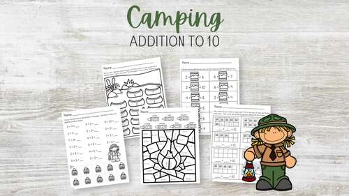 Math Addition to 10 Camping Theme | Morning Work | Worksheets | Homework
