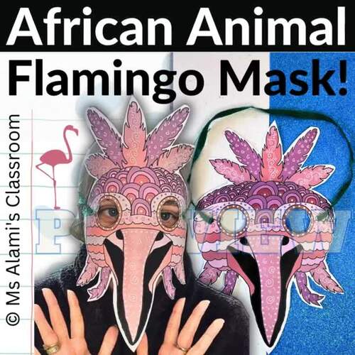Book Week 2024 African Animal Mask Flamingo by Ms Alami's Classroom