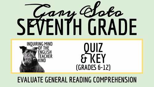 "Seventh Grade" by Gary Soto Quiz and Answer Key (Coming-of-Age Short ...