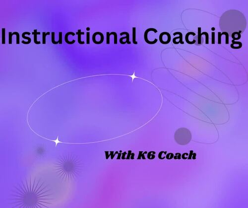 Preplanning a Coaching Cycle Dialogue: Coach & Teacher by K6Coach