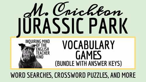 Jurassic Park by Michael Crichton Vocabulary Games for High School (Bundle)