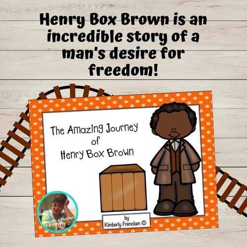 Henry Box Brown Black History Reading Comprehension Passages & Questions