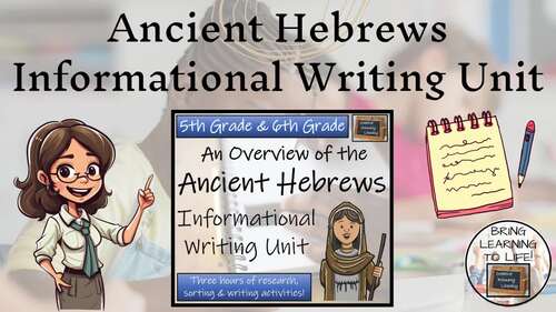 Ancient Hebrews Informational Writing Unit | 5th-6th Grade | TPT