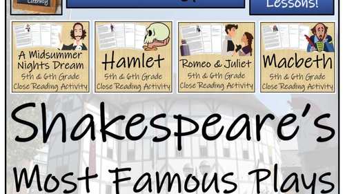 Shakespeare's Famous Plays Close Reading Comprehension Bundle | 5th ...