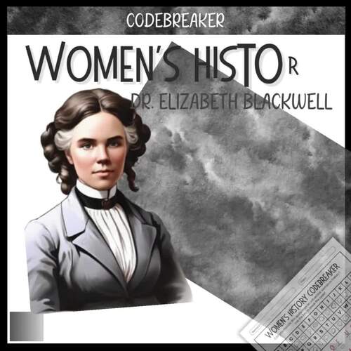 Women's History Month | Dr. Elizabeth Blackwell Codebreaker Worksheet ...