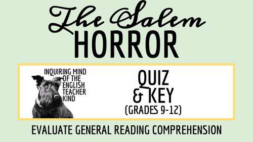 "The Salem Horror" Quiz and Key | Halloween Story with Comprehension ...