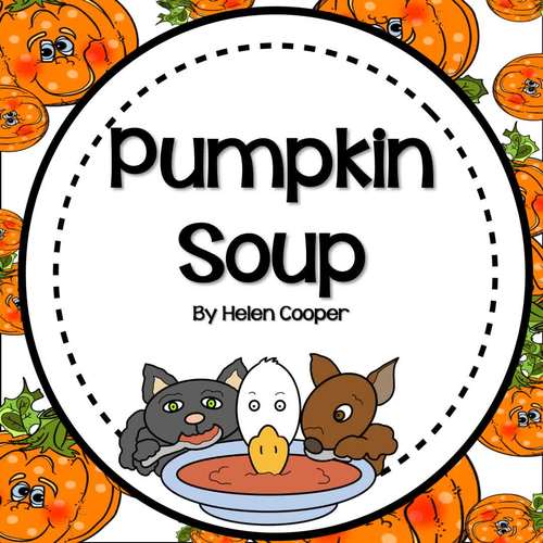 Pumpkin Soup Book Study Unit | Activities and Centers | October | TPT