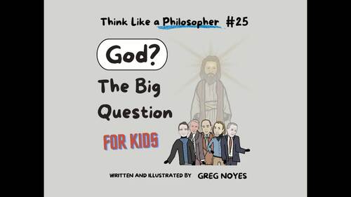 GOD? THE BIG QUESTION: FOR KIDS - BOOK/LESSON #25 - Think Like a ...