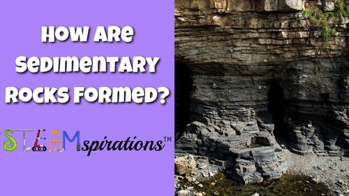How Are Sedimentary Rocks Formed? | Weathering, Erosion, Deposition ...