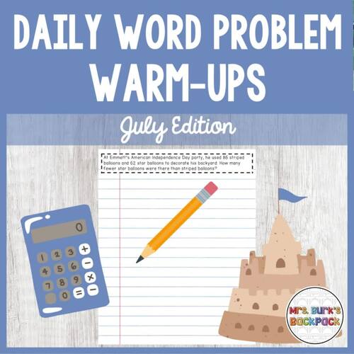 JULY Daily Addition & Subtraction Math Word Problem Warm-Ups | TPT