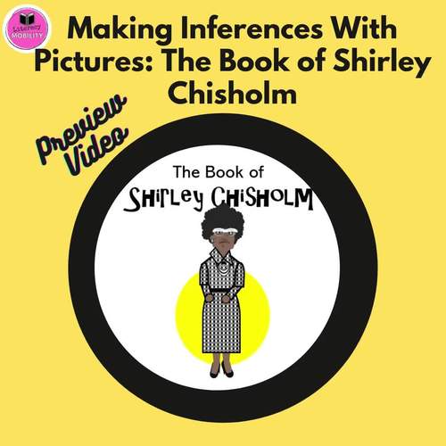 Making Inferences With Pictures Shirley Chisholm Reading Comprehension ...